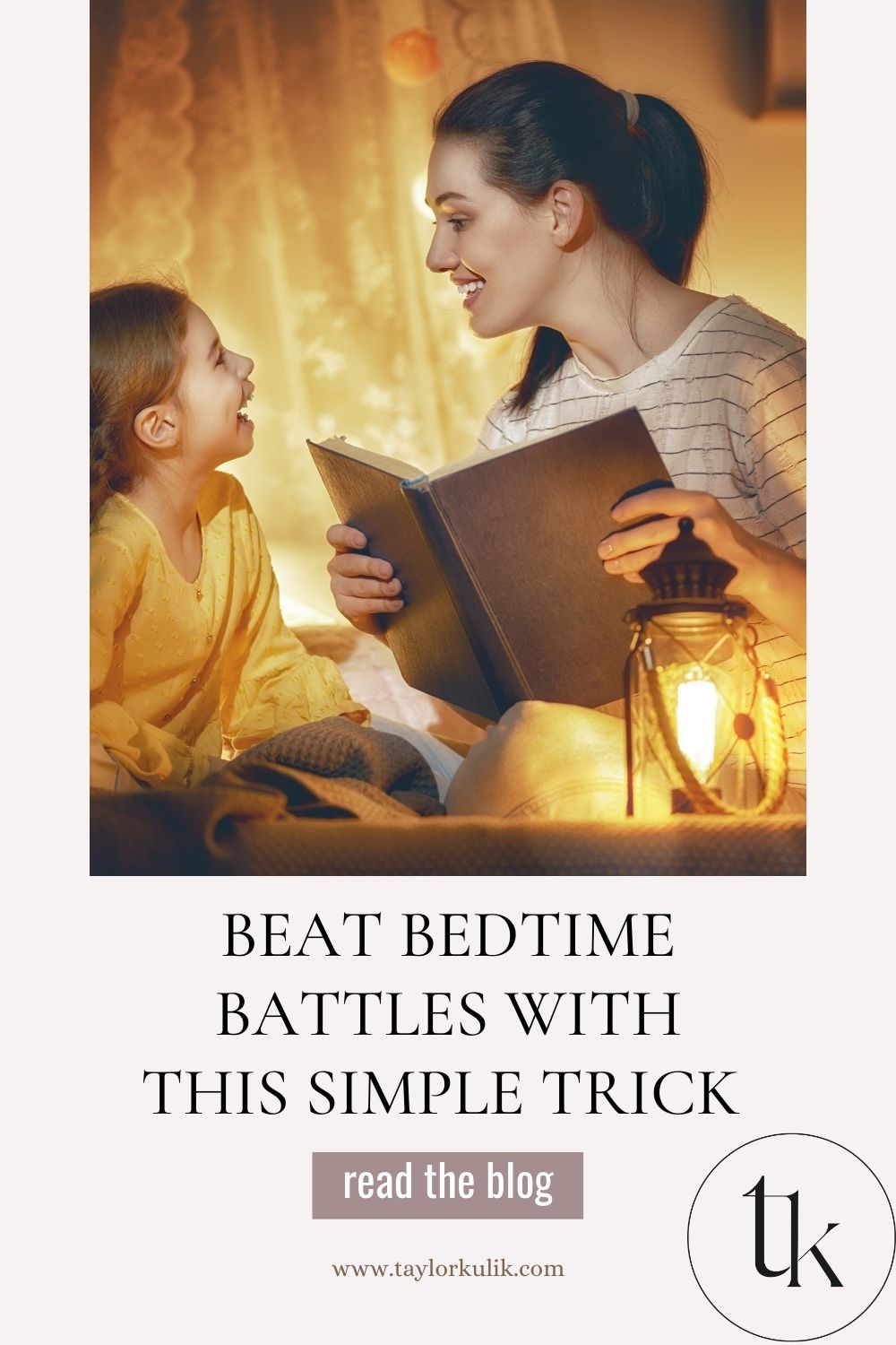 Beat Bedtime Battles with this Simple Trick - Taylor Kulik